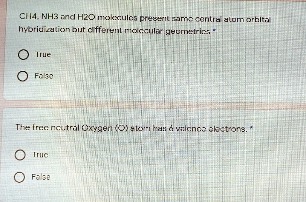 SOLVED: CH4, NH3 and H2O molecules present same central atom orbital ...