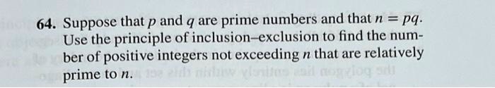 discrete mathematics 64. Suppose that p and q are prime numbers and that n=pq. Use the principle ...
