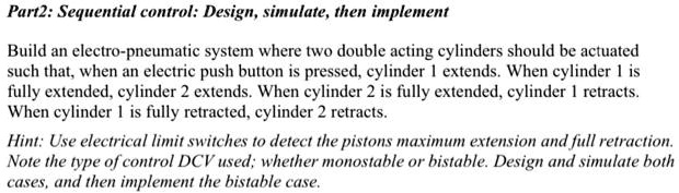SOLVED: Part 2: Sequential Control: Design, Simulate, then Implement ...
