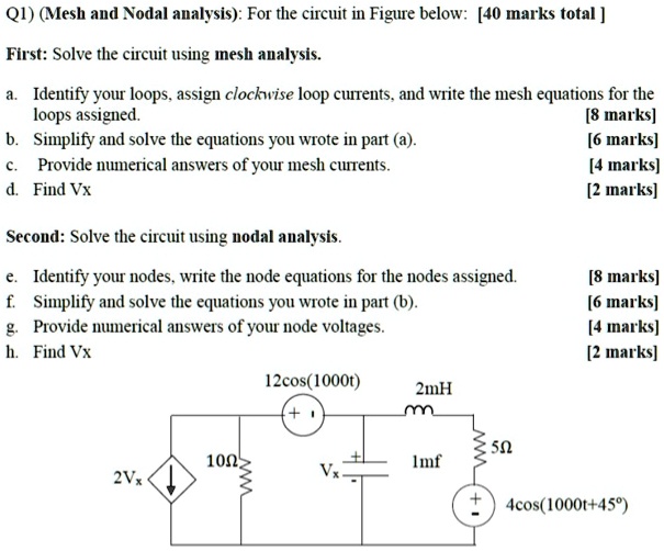 SOLVED: Text: Q1 (Mesh and Nodal analysis): For the circuit in Figure below: [40 marks total ...