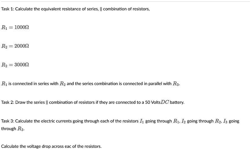 Task 1: Calculate the equivalent resistance of series, || combination ...