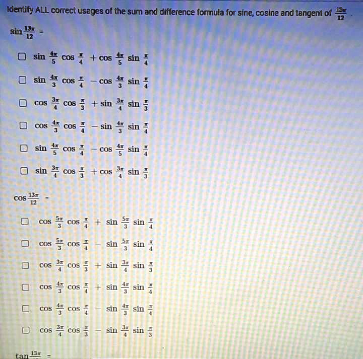 SOLVED: Identify ALL correct usages of (he sum and difference formula ...