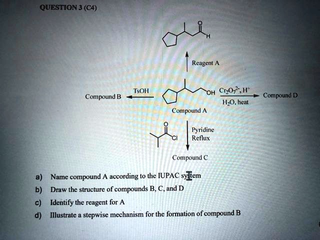 question3c4 reagent a hosl oh coh compound d hoheat compound a compound ...