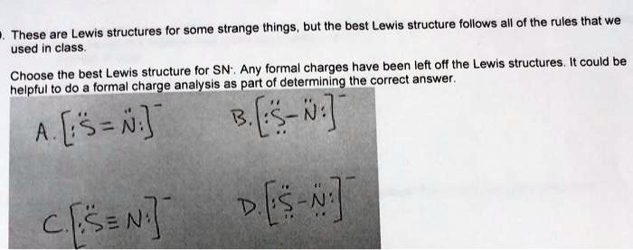 SOLVED: some strange things, but the best Lewis structure follows all ...