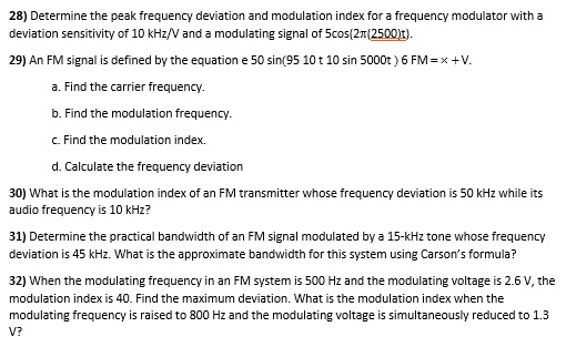 SOLVED: 28) Determine the peak frequency deviation and modulation index ...