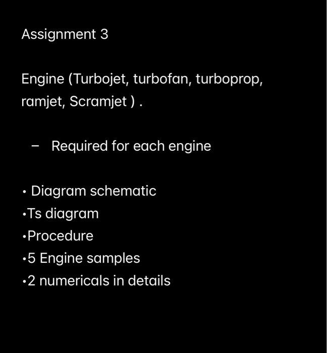 SOLVED: Assignment 3 Engine (Turbojet, turbofan, turboprop, ramjet ...
