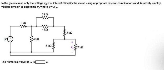In the given circuit only the voltage vx is of interest. Simplify the circuit using appropriate ...