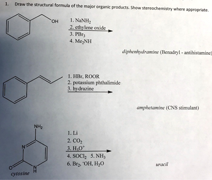 1. Draw the structural formula of the major organic products. Show stereochemistry where ...