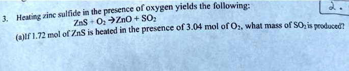 SOLVED: sulfide in the presence %f oxygen yields the following: Heating ...