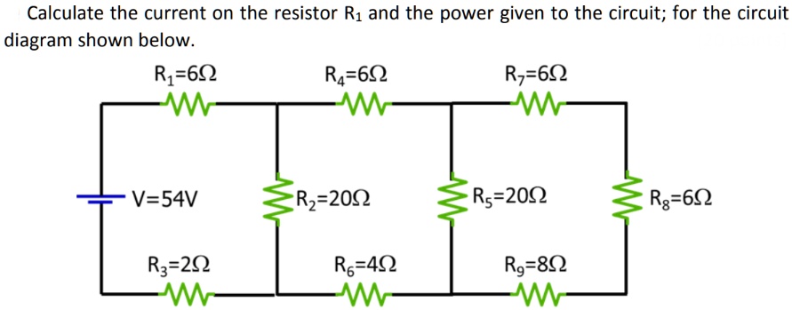 SOLVED: Calculate the current on the resistor R1 and the power given to the circuit for the ...