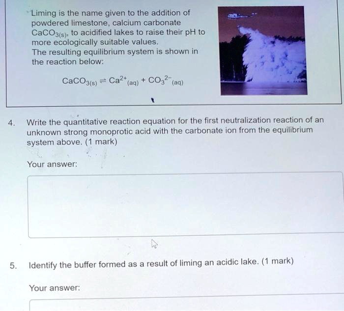 SOLVED: Liming is the name given t0 the addition of powdered limestone ...