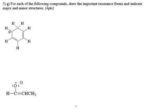 SOLVED: a) For each of the following compounds, draw the important resonance forms and indicate ...