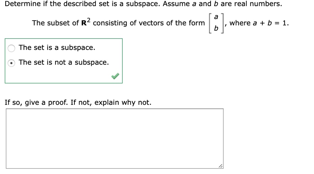 Solved Determine If The Described Set Is Subspace Assume A And B Are Real Numbers The Subset