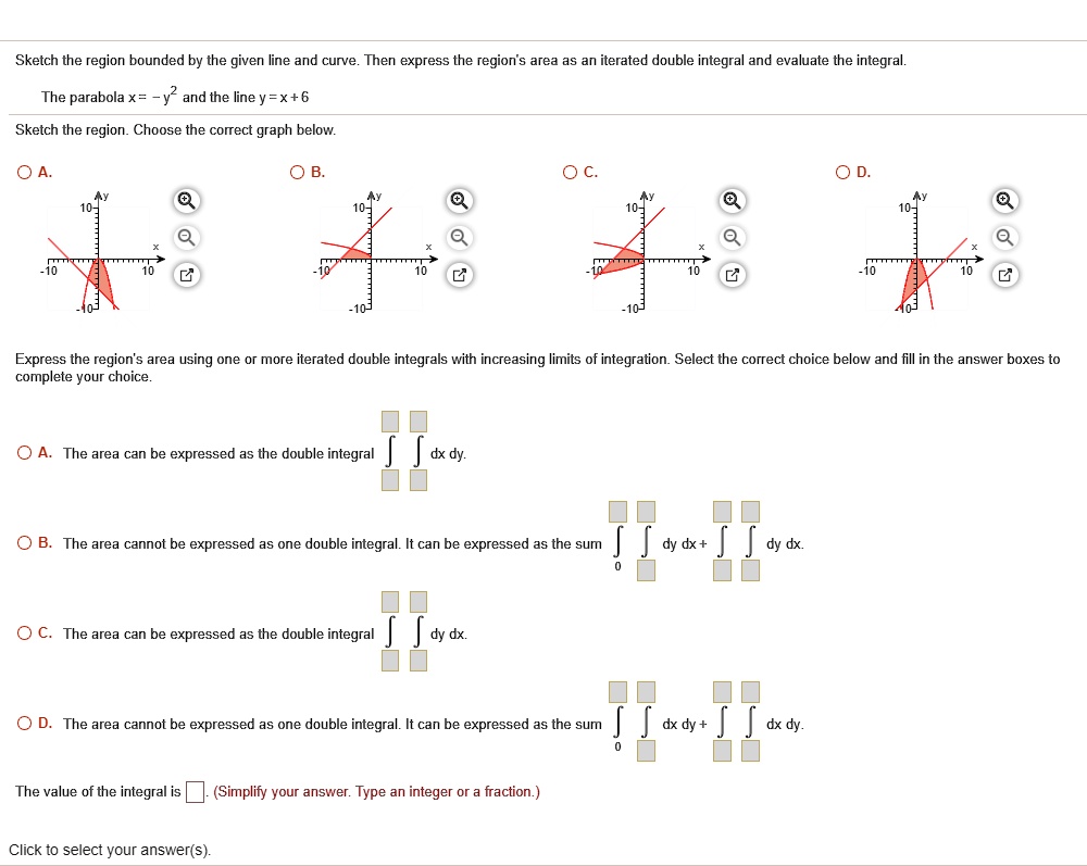 sketch the region bounded by the given line and curve then express the ...