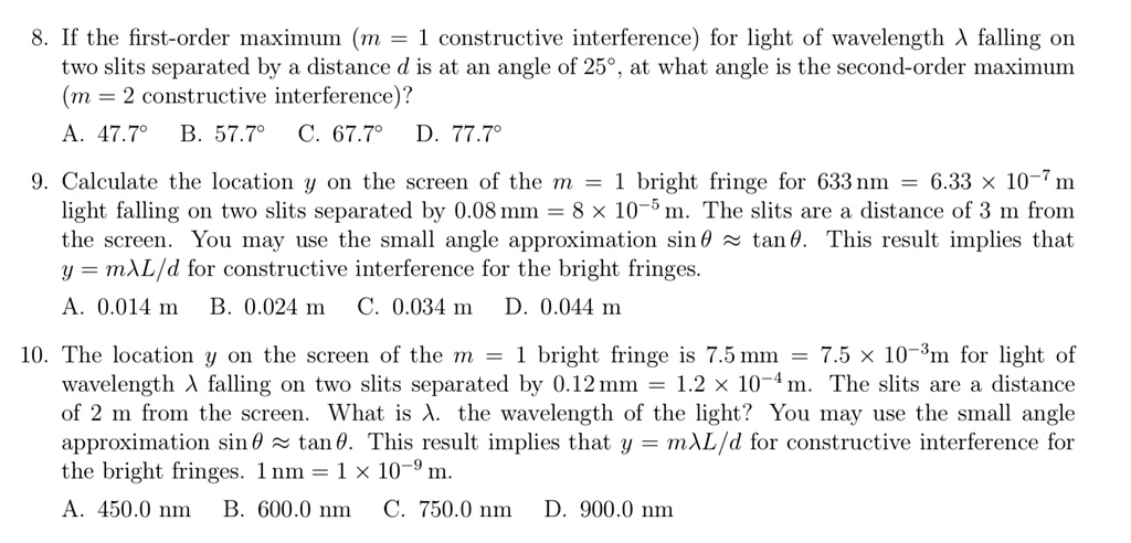 SOLVED: If the first-order maximum (m 1 constructive interference) for ...