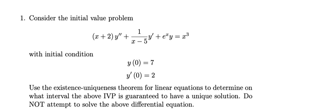SOLVED:Consider the initial value problem (x + 2)y" + with initial condition y (0) = 7 y' (0 ...
