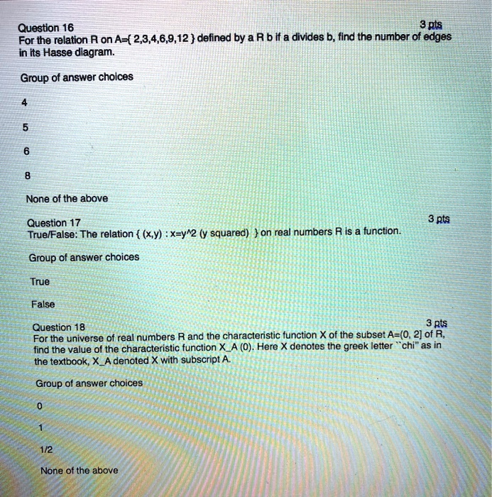 Question 16 3 pts For the relation A on A-2,3,4,6,9,12 defined by a R b ...