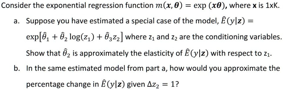 SOLVED: Consider the exponential regression function m(x, 0) = exp (x0 ...