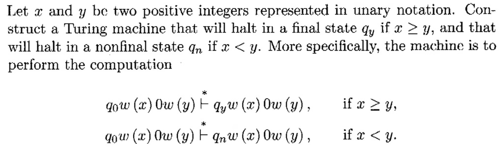 Let x and y be two positive integers represented in unary notation. Construct a Turing machine ...
