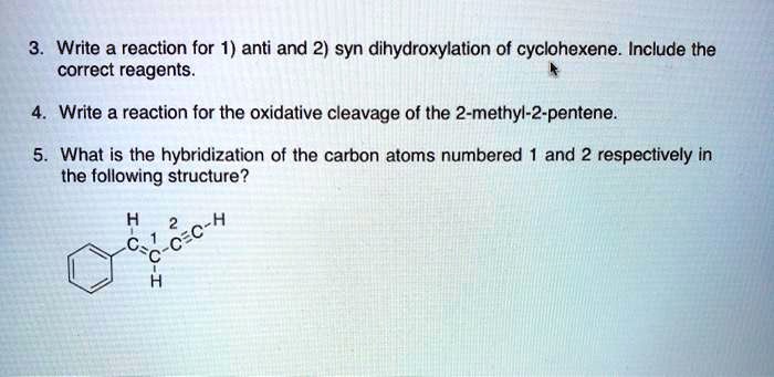 write a reaction for 1 anti and 2 syn dihydroxylation of cyclohexene ...