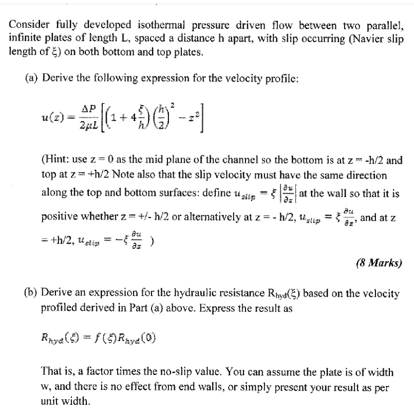 SOLVED: Microfluidics question answer part b Consider fully developed isothermal pressure driven ...
