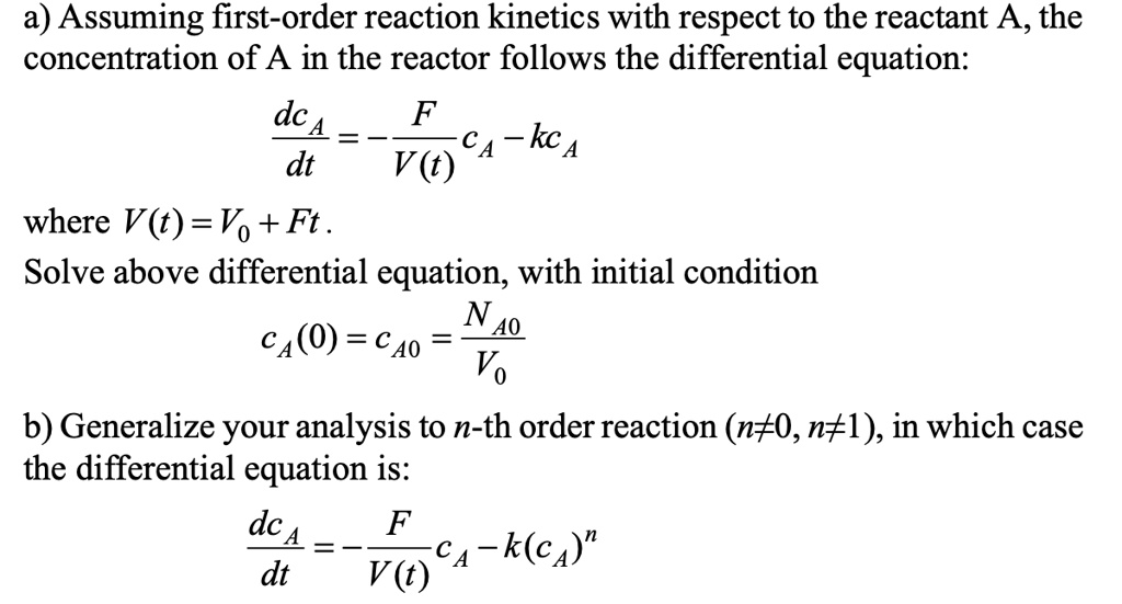a) Assuming first-order reaction kinetics with respect to the reactant ...