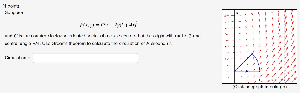 SOLVED: point) Suppose FGx,Y) = (3r - 2y)i + 4xj and C is the counter ...