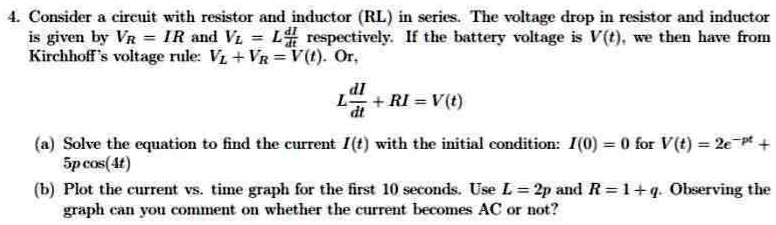 SOLVED: Consider a circuit with a resistor and inductor (RL) in series ...