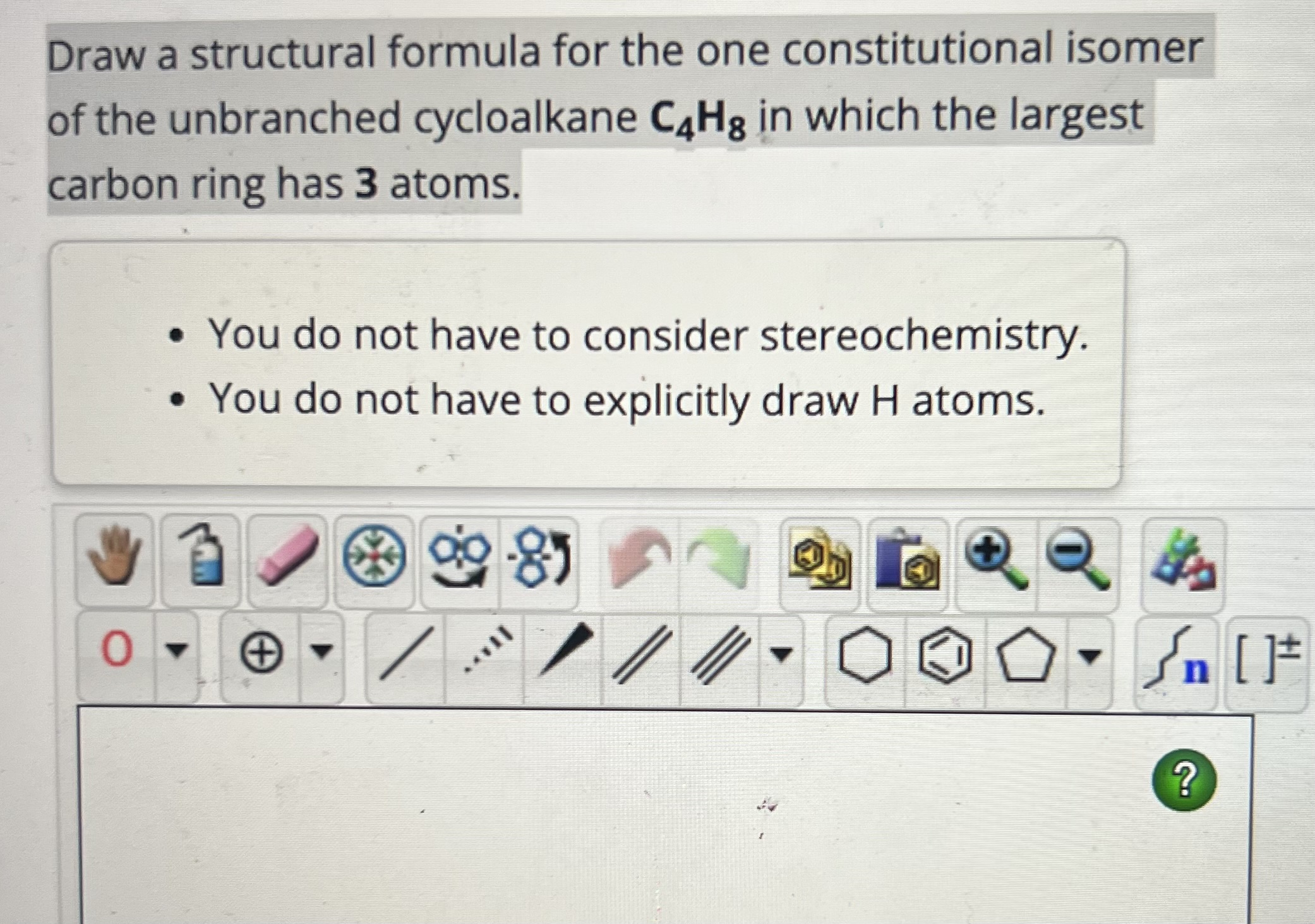 Draw A Structural Formula For The One Constitutional Isomer Of The Unbranched Cycloalkane 𝐂4𝐇8
