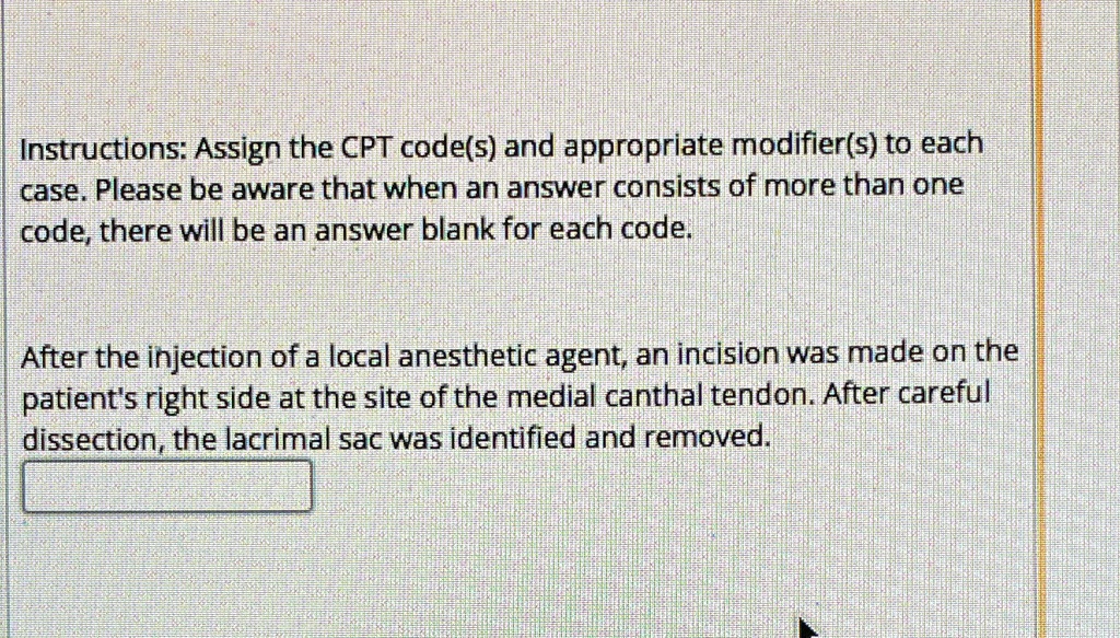 SOLVED: "Instructions: Assign the CPT code(s) and appropriate modifier ...