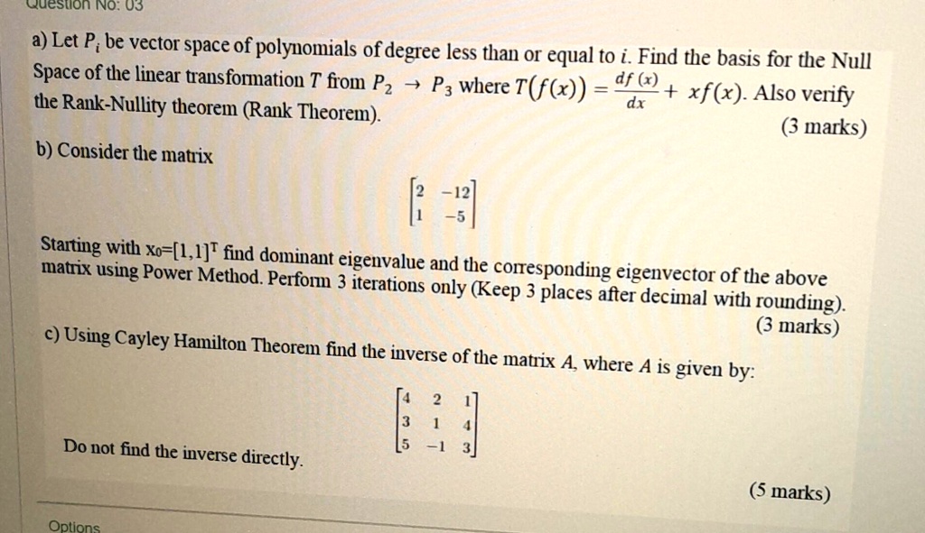 SOLVED: a) Let P be the vector space of polynomials of degree less than or equal to i. Find the ...