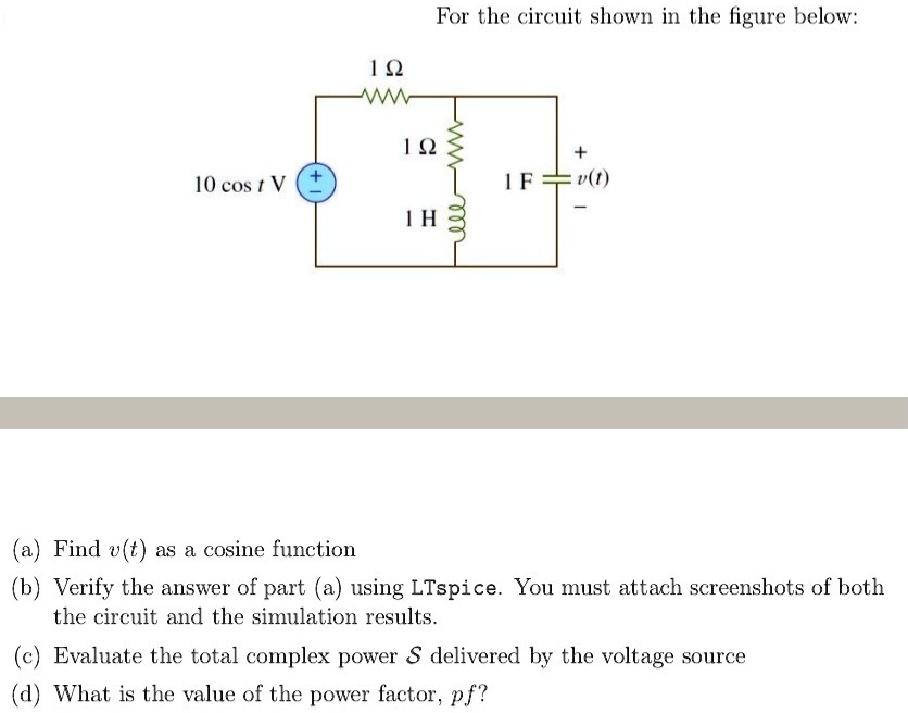 SOLVED: For the circuit shown in the figure below: (a) Find v(t) as a cosine function. (b ...