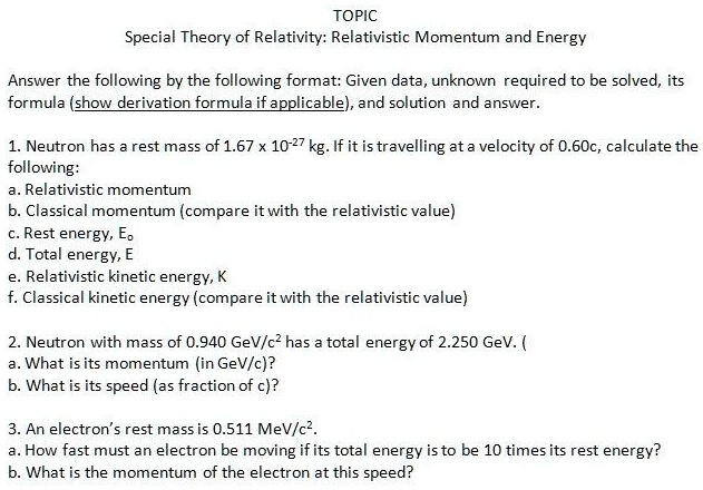 TOPIC Special Theory of Relativity: Relativistic Momentum and Energy ...