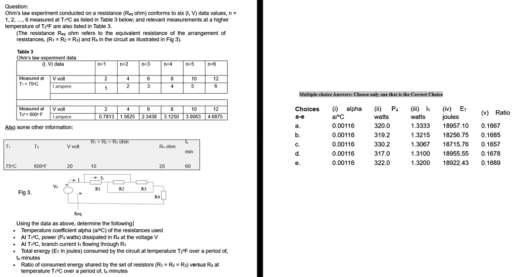 SOLVED: Question: Ohm's law experiment conducted on a resistance (Req ohm) conforms to six (I, V ...