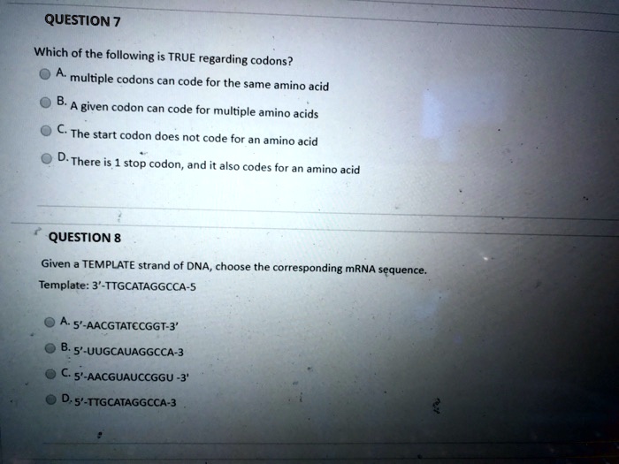 SOLVED: QUESTION 7 Which of the following TRUE regarding codons ...