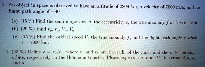 an object in space is observed to have an altitude of 2209 km velocity ...