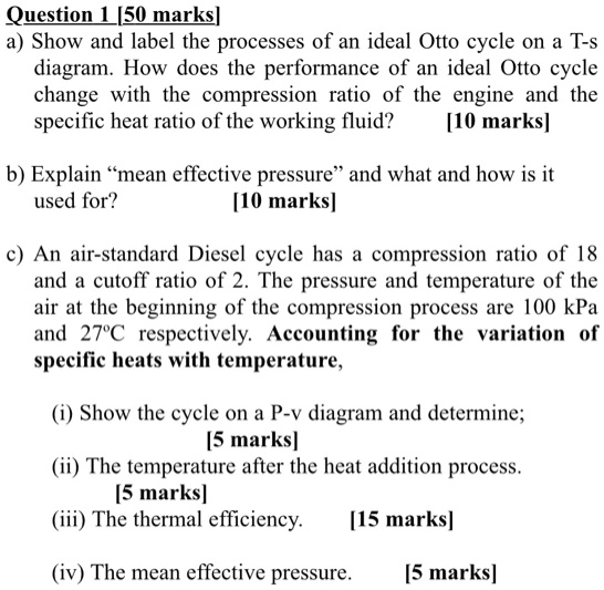 SOLVED: Thermodynamics 2 Question 1 [50 marks] a) Show and label the ...