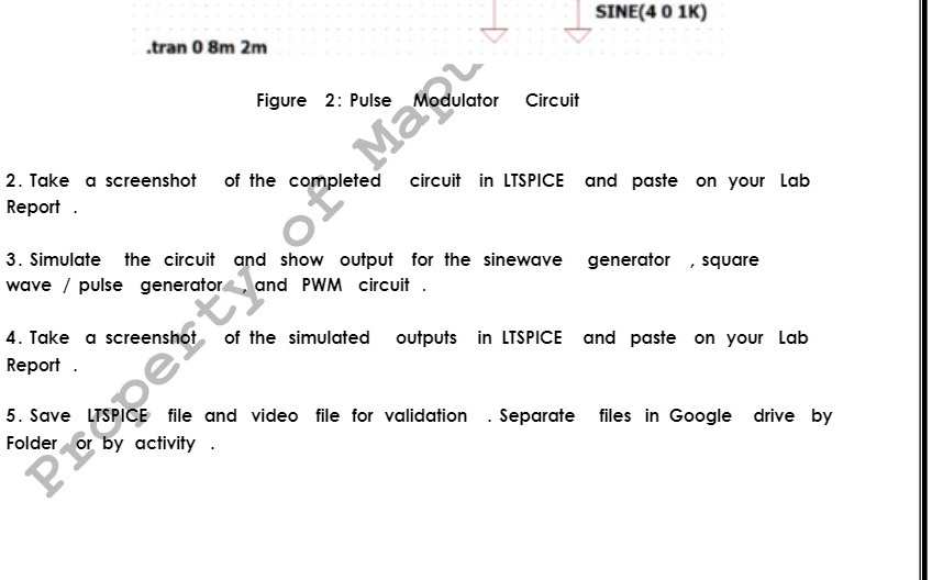 .tran 0 8m 2m Figure 2: Pulse Modulator Circuit SINE(4 0 1K) 2. Take a ...
