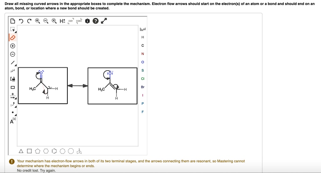 Draw all missing curved arrows in the appropriate boxes to complete the mechanism. Electron flow ...