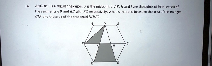 SOLVED: ABCDEF is a regular hexagon. G is the midpoint of AB. H and D are the points of ...