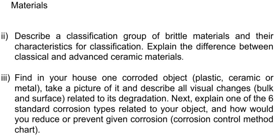 SOLVED: Materials 1) Describe a classification group of brittle ...