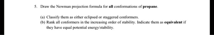 SOLVED: Draw the Neuman projection formula for all confonnations of ...