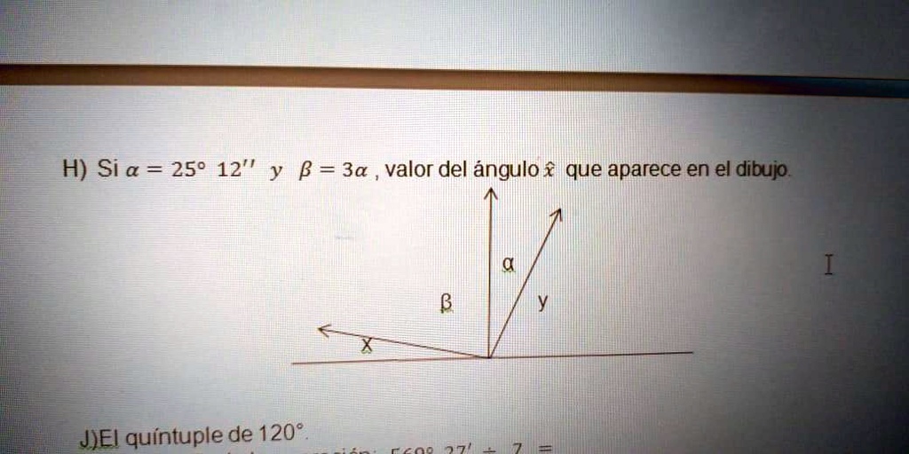 necesito ayuda no entiendooo h si a 25 12 b 3a valor del angulo e que ...