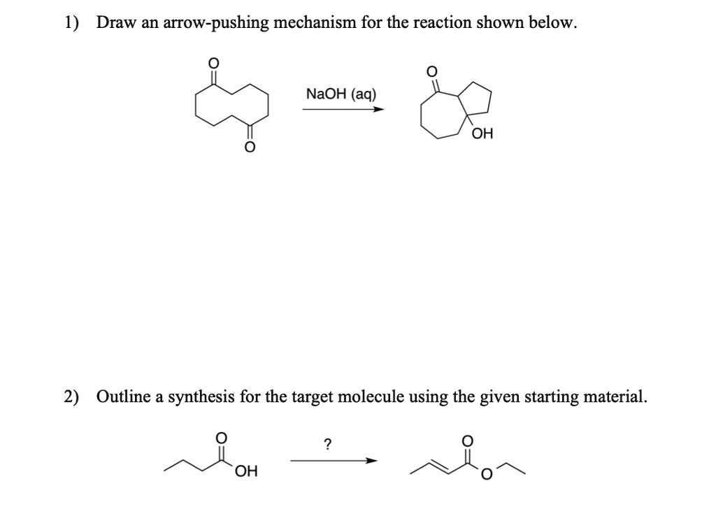 SOLVED: 1) Draw an arTOW-pushing mechanism for the reaction shown below ...