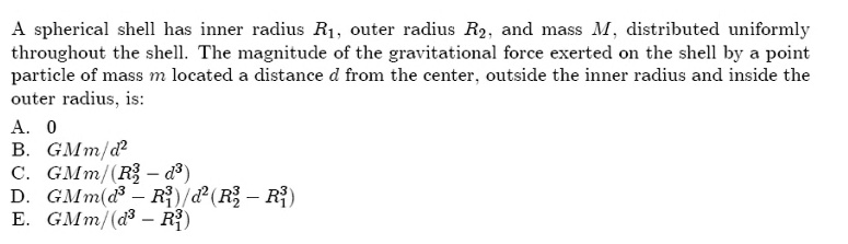 a spherical shell has inner radius ri outer radius r2 and mass mj ...