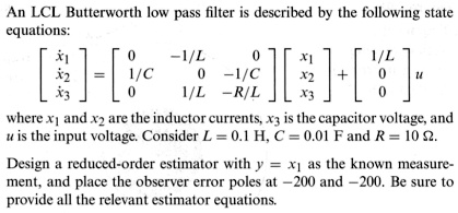 An LCL Butterworth low pass filter is described by the following state ...