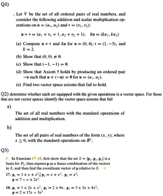 q1 let v be the set ol all ordered pairs of real numbers and consider the following addition and ...