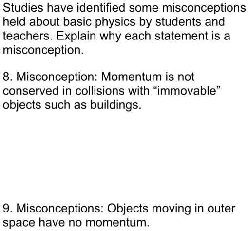 SOLVED: Studies have identified some misconceptions held about basic ...