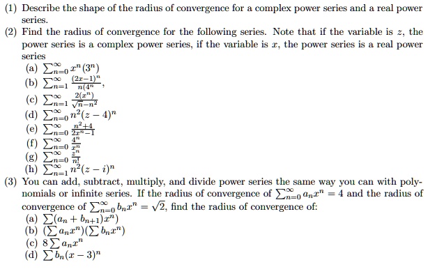 (1) Describe the shape of the radius of convergence for a complex power ...