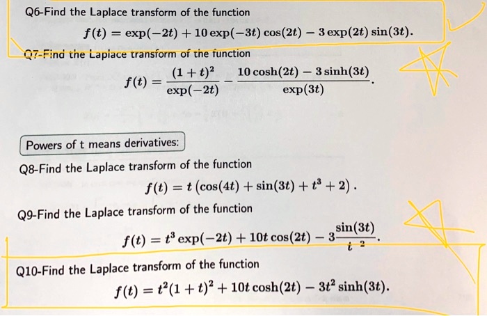 SOLVED: Q6-Find the Laplace transform of the function f(t) exp( 2t) + 10 exp( 3t) cos(2t) 3 exp ...